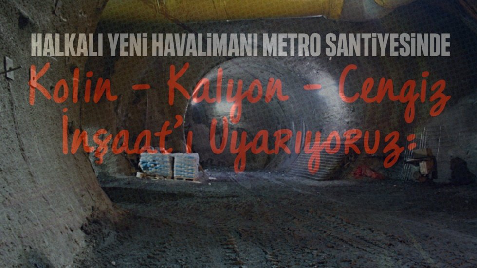 İnşaat Emekçileri Sendikası’ndan Kolin-Kalyon-Cengiz İnşaat'a uyarı ...